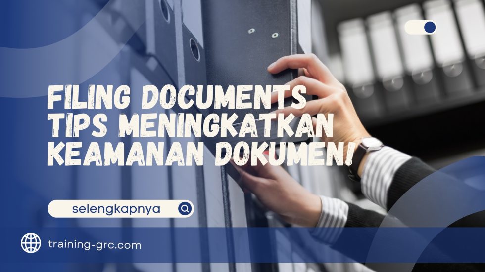 Filing Documents - Tips Meningkatkan Keamanan Dokumen! - Informasi Training dan Pelatihan ...